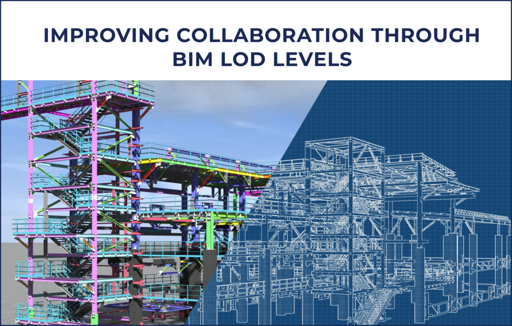 LOD in BIM Service: Reducing Errors and Improving Collaboration