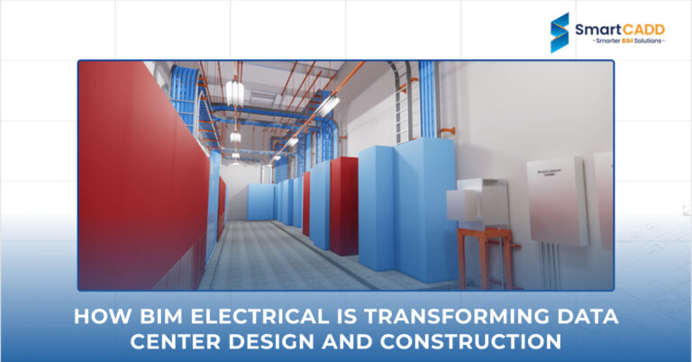 How BIM Electrical Is Transforming Data Center Design and Construction